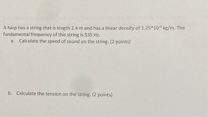 Solved A harp has a string that is length 2.4 m and has a | Chegg.com