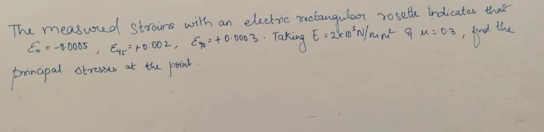 Solved The measured strains with an electric rectangular | Chegg.com