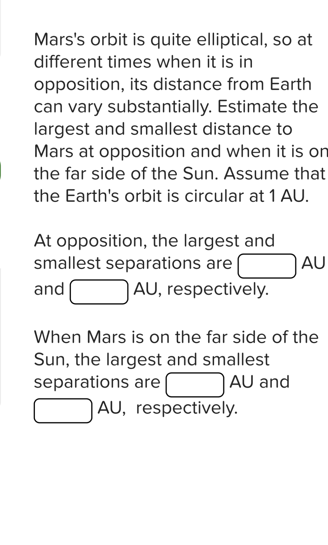 Solved Mars's orbit is quite elliptical, so at different | Chegg.com