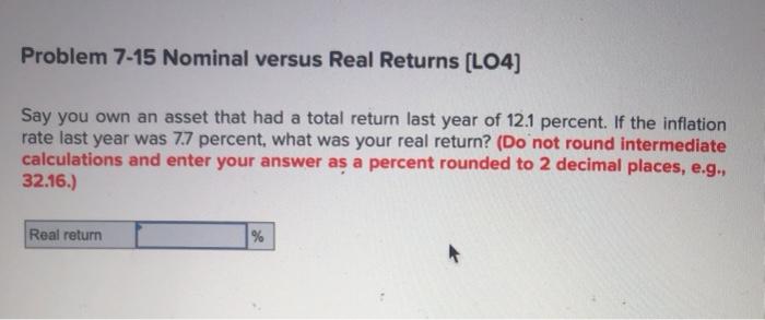Solved Problem 7-15 Nominal versus Real Returns (L04) Say | Chegg.com
