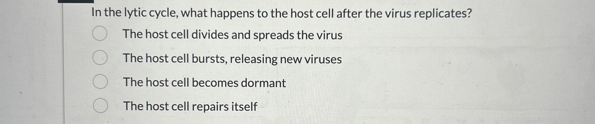 Solved In the lytic cycle, what happens to the host cell | Chegg.com