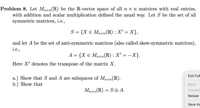 Solved Problem 8. Let Mn×n(R) be the R-vector space of all | Chegg.com