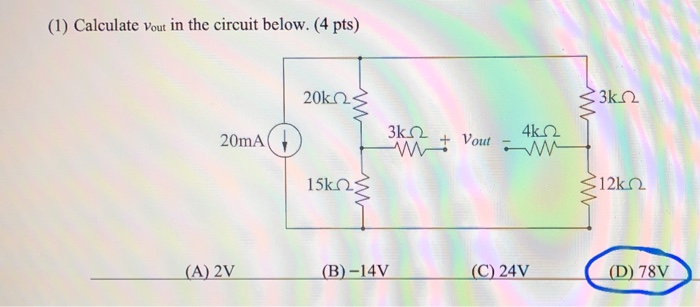 Solved (1) Calculate Vout in the circuit below. (4 pts) 2012 | Chegg.com