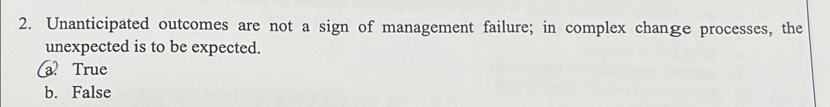 Solved Unanticipated outcomes are not a sign of management | Chegg.com