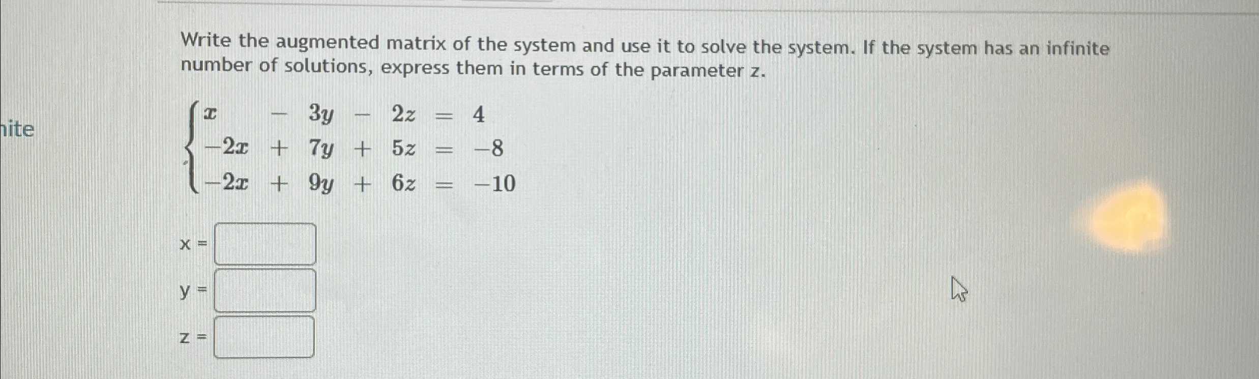 Solved Write the augmented matrix of the system and use it | Chegg.com