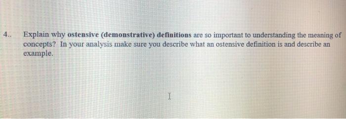 Solved 4. Explain why ostensive (demonstrative) definitions | Chegg.com