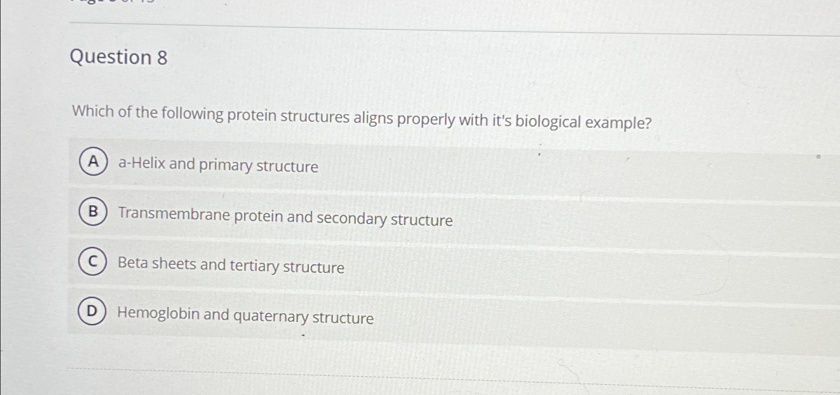 Solved Question 8Which of the following protein structures | Chegg.com