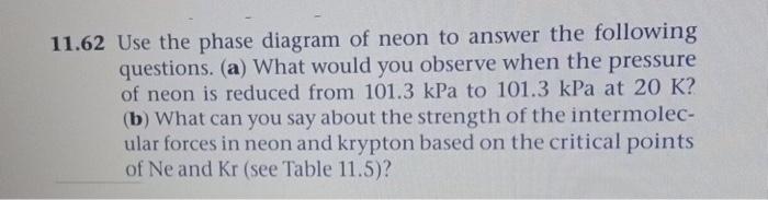 11.62 Use the phase diagram of neon to answer the | Chegg.com