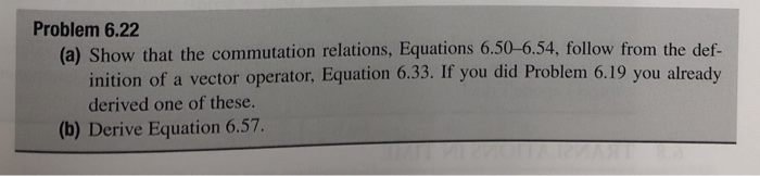 Solved Problem 622 A Show That The Commutation Relations 