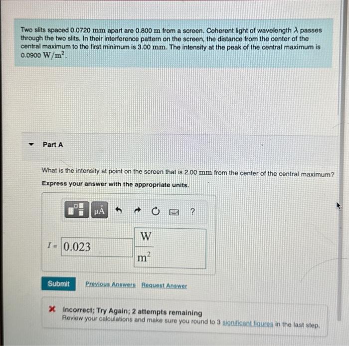 Solved Two slits spaced 0.0720 mm apart are 0.800 m from a | Chegg.com