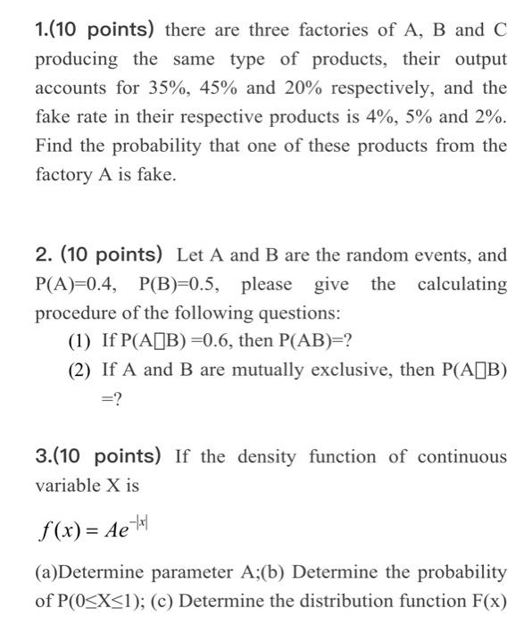 Solved 1.(10 points) there are three factories of A,B and C | Chegg.com