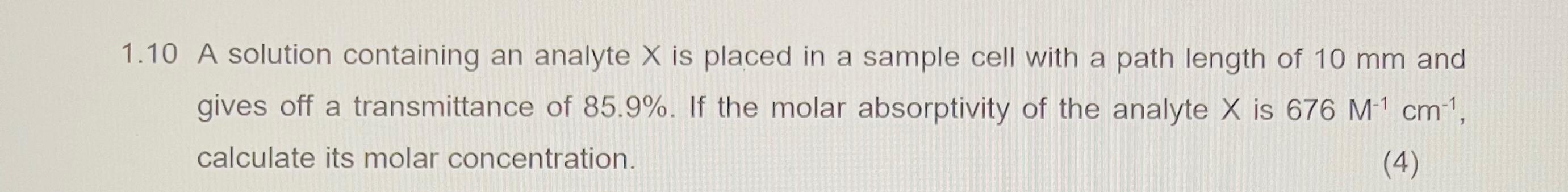 Solved 1.10 ﻿A solution containing an analyte x ﻿is placed | Chegg.com