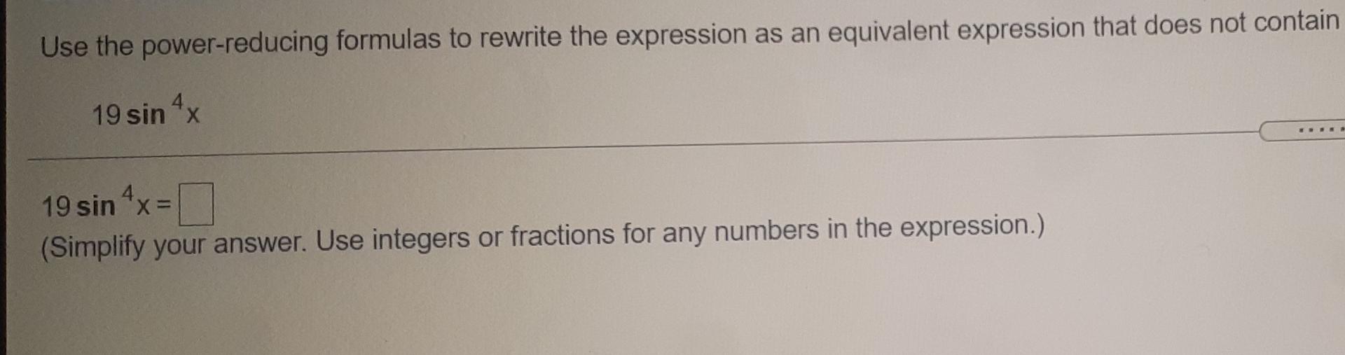 Solved Use the power-reducing formulas to rewrite the | Chegg.com