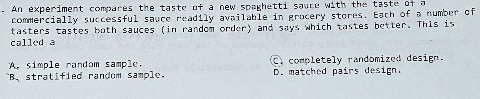 Solved An experiment compares the taste of a new spaghetti | Chegg.com