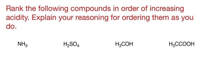 Solved Rank the following compounds in order of increasing | Chegg.com