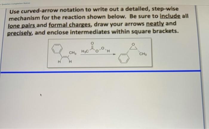Solved Use curved-arrow notation to write out a detailed, | Chegg.com