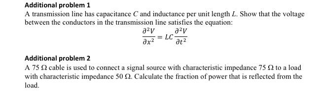 Solved Additional problem 1 A transmission line has | Chegg.com