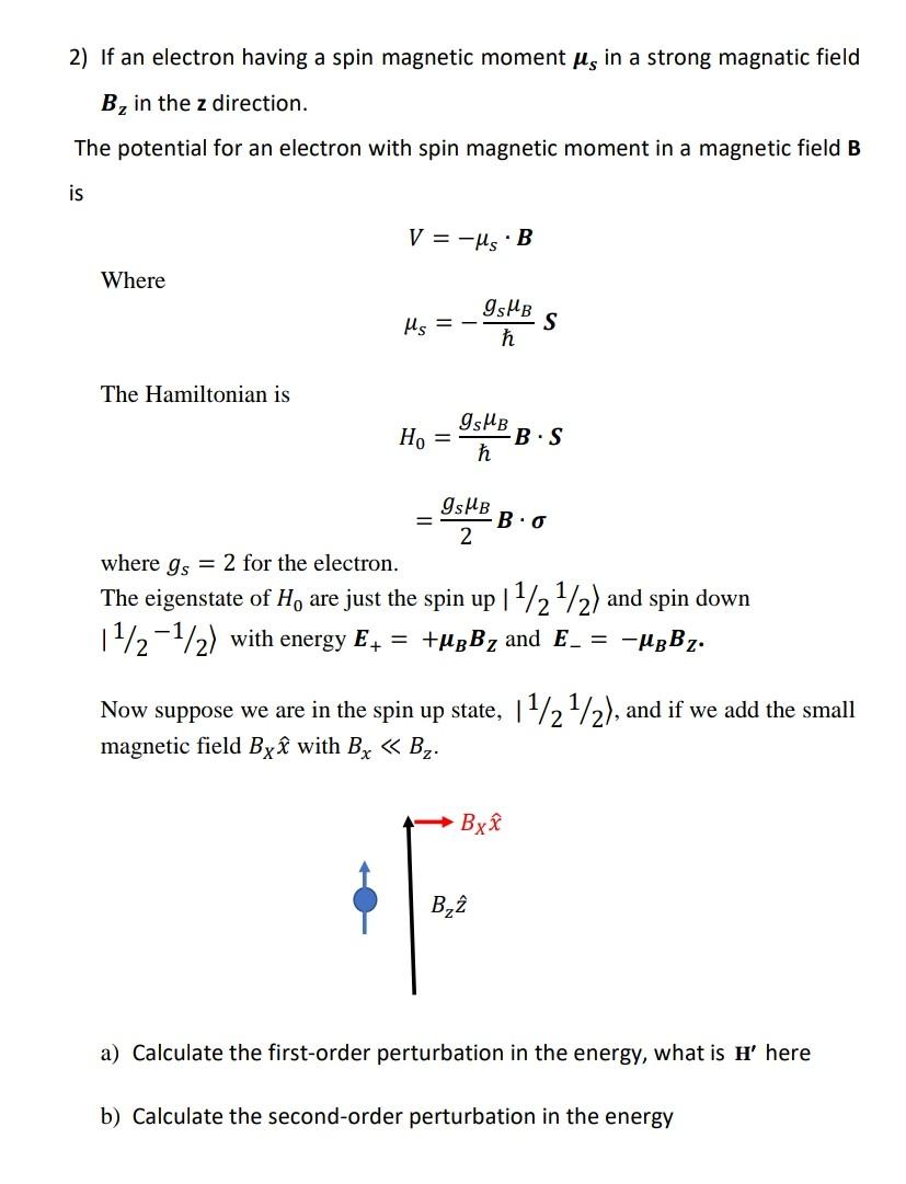 Solved 2) If an electron having a spin magnetic moment us in | Chegg.com