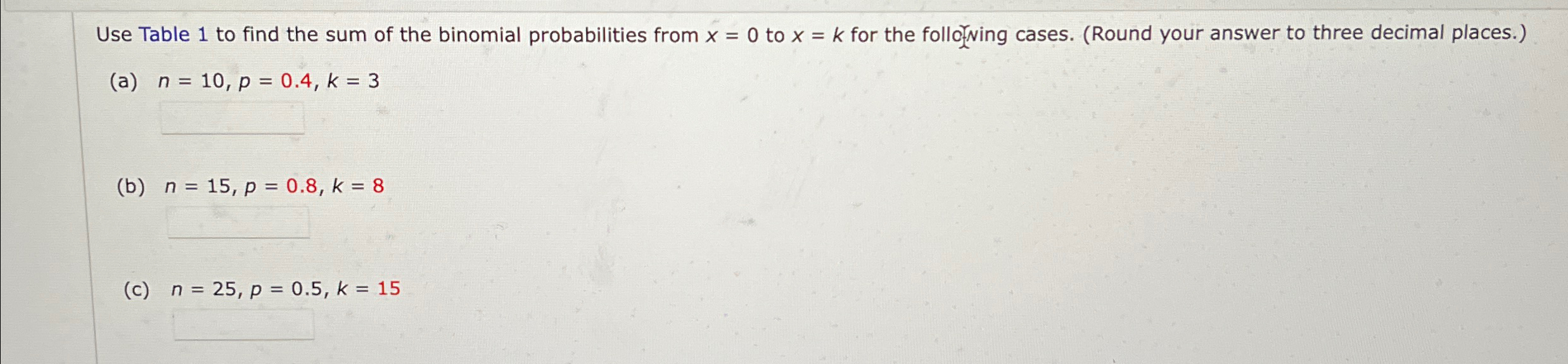 Solved Use Table 1 ﻿to find the sum of the binomial | Chegg.com