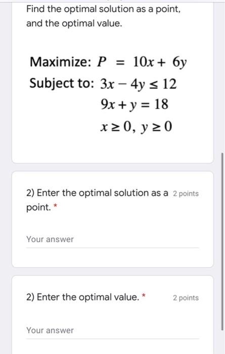 Solved Find the optimal solution as a point, and the optimal | Chegg.com