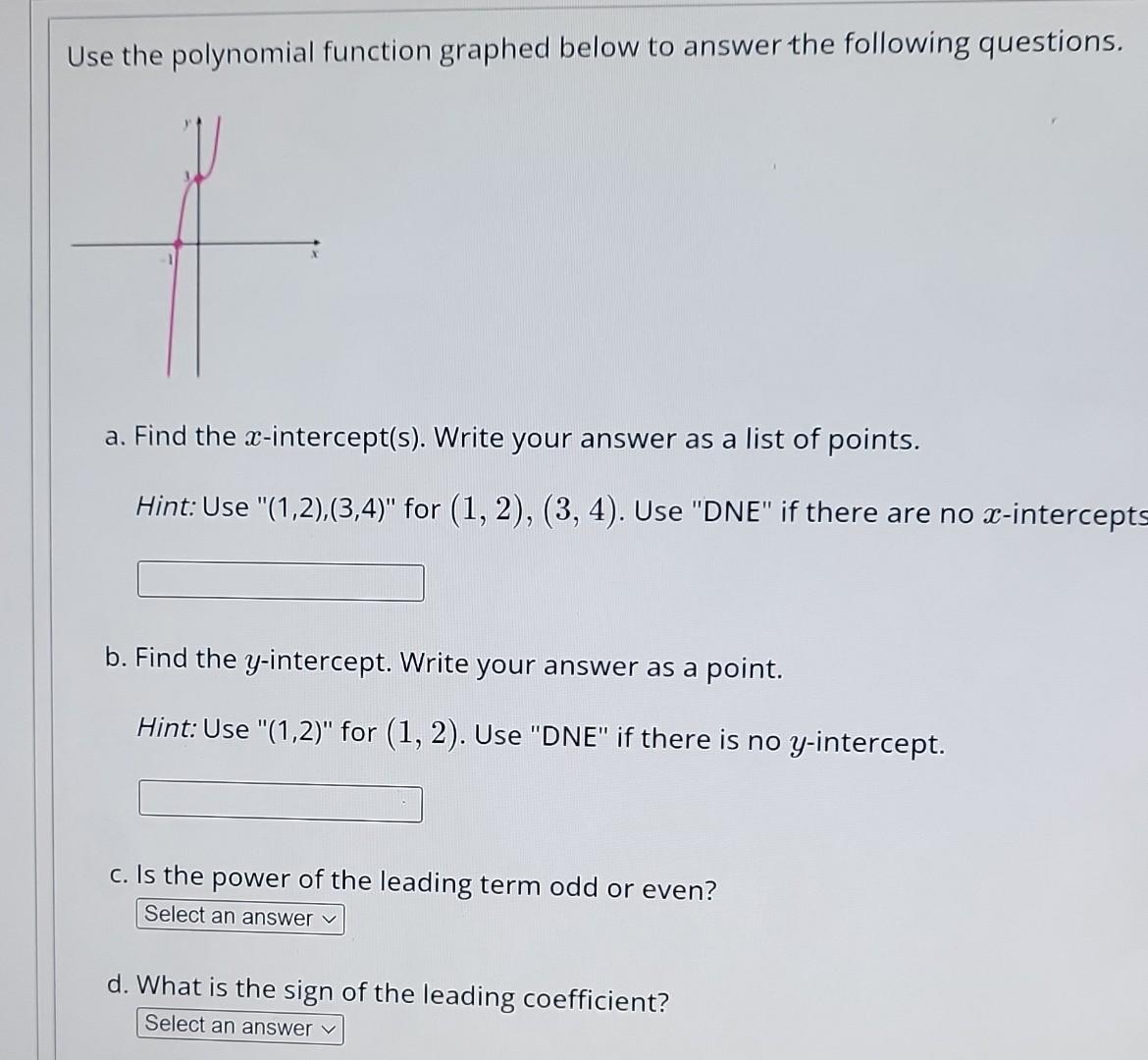 Solved Use the polynomial function graphed below to answer | Chegg.com