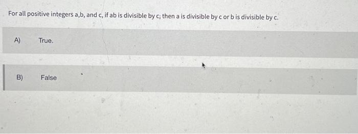 Solved For all positive integers a,b, and c, if ab is | Chegg.com