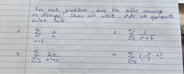 Solved For each problems, does the series converge or | Chegg.com