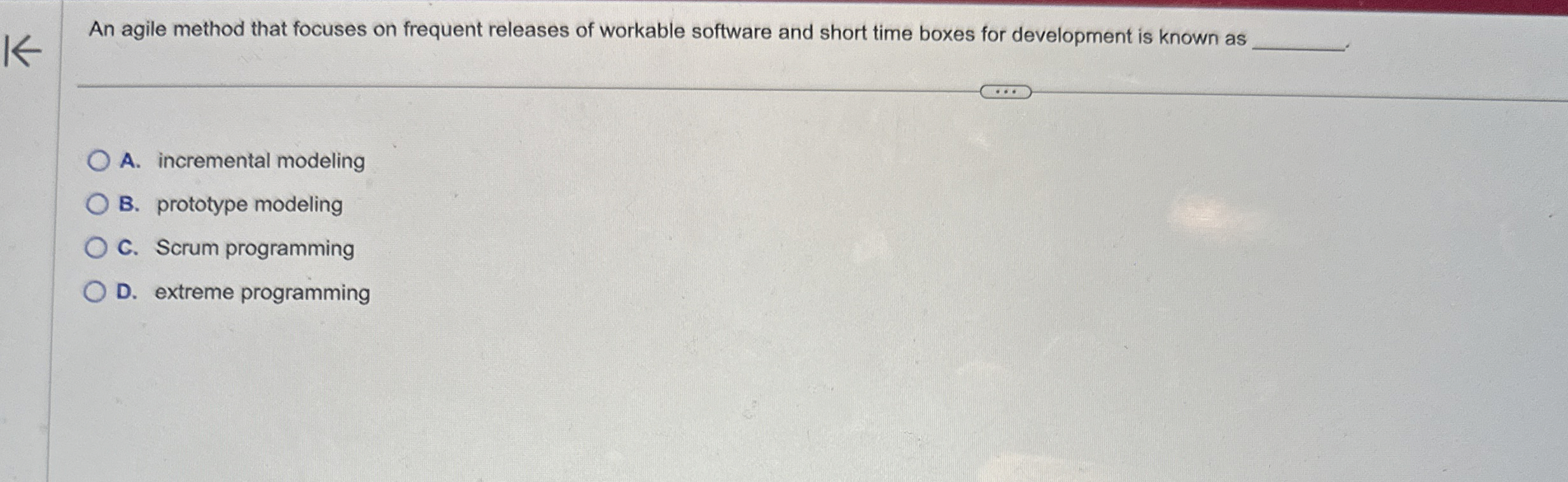 Solved An agile method that focuses on frequent releases of | Chegg.com