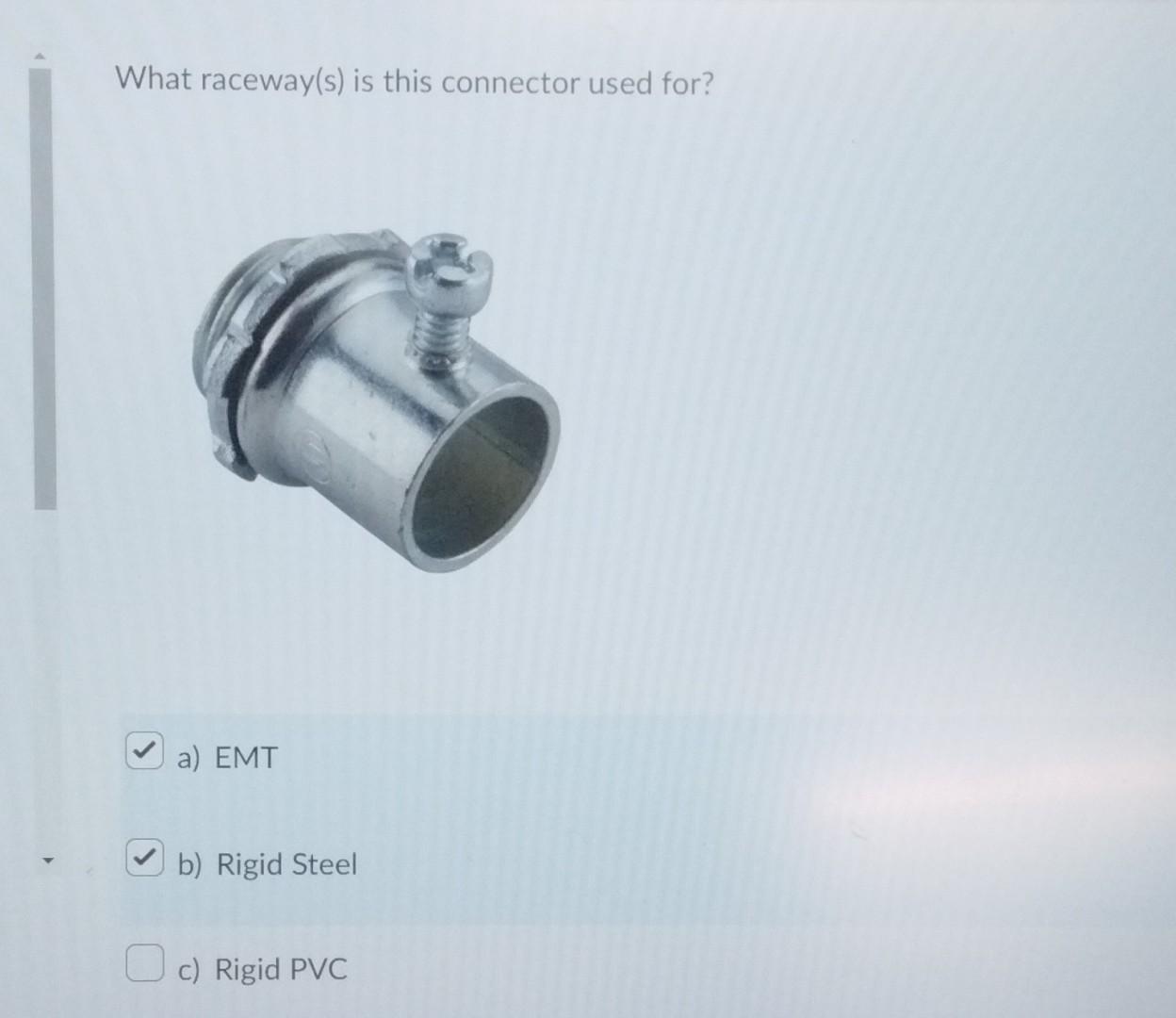 Solved What raceway(s) is this connector used for? a) EMT b) | Chegg.com