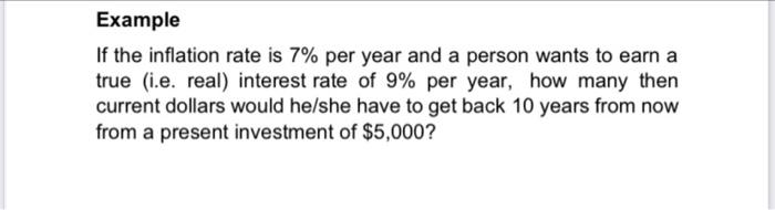 Solved Example If the inflation rate is 7% per year and a | Chegg.com