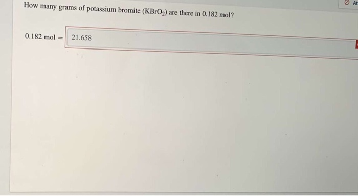 Solved How many grams of potassium bromite (KBrO2) are there | Chegg.com