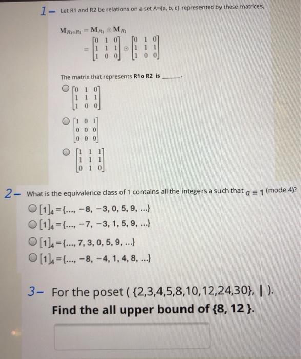 Solved 1- Let R1 and R2 be relations on a set A-a,b,c) | Chegg.com