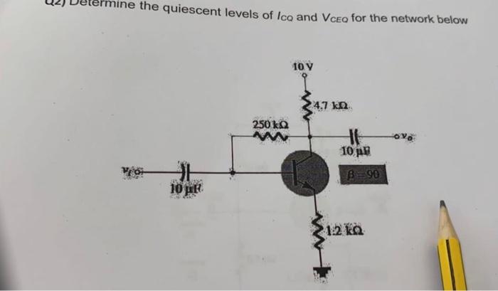 Solved 42) quiescent levels of ICQ and VCEO for the network | Chegg.com