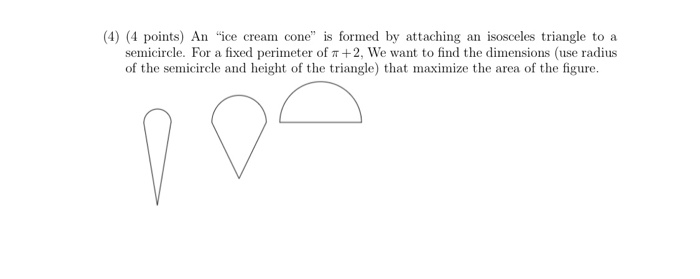 Solved (4) (4 points) An "ice cream cone" is formed by | Chegg.com