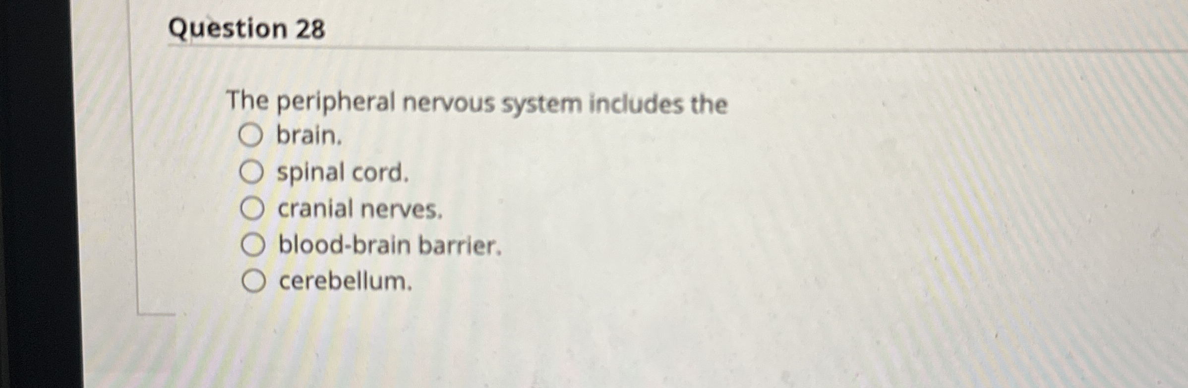 Solved Question 28The peripheral nervous system includes | Chegg.com