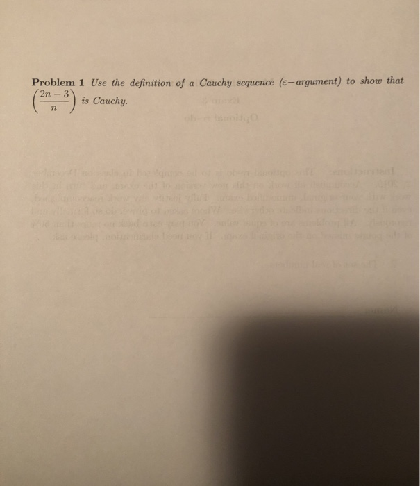 Solved Problem 1 Use the definition of a Cauchy sequence | Chegg.com