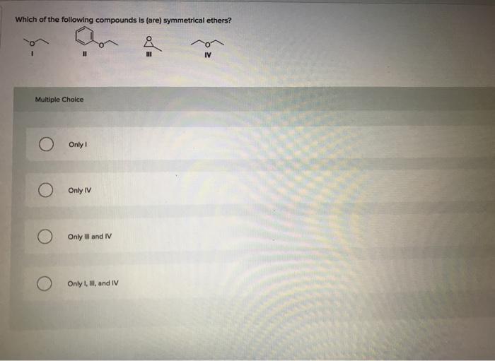 Solved Which of the following compounds is (are) symmetrical | Chegg.com