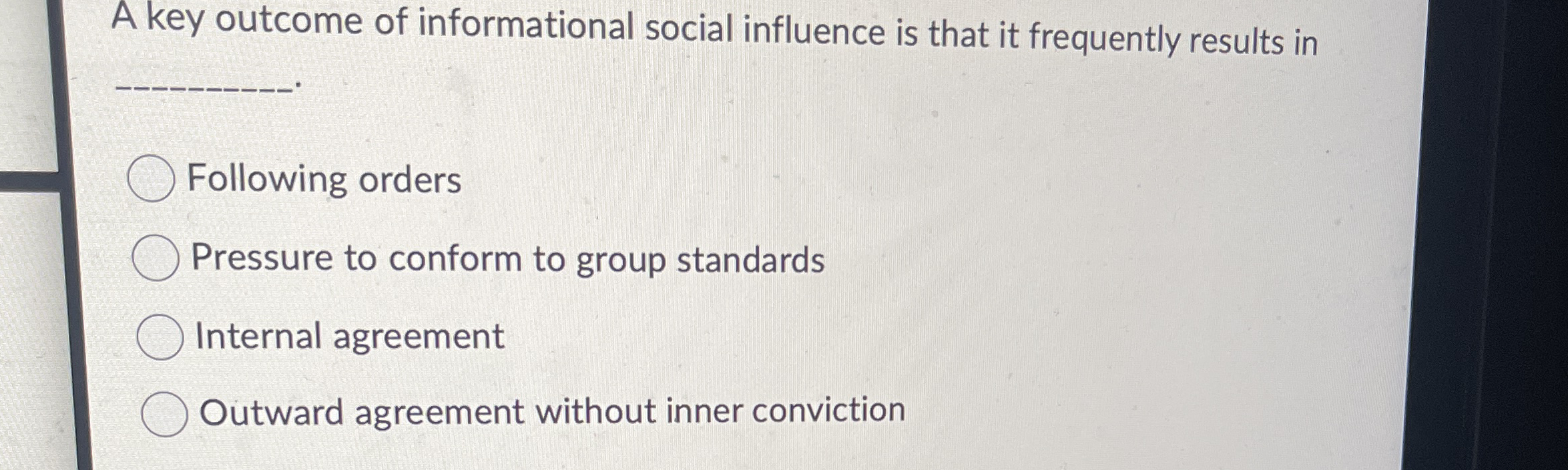 Solved A key outcome of informational social influence is | Chegg.com