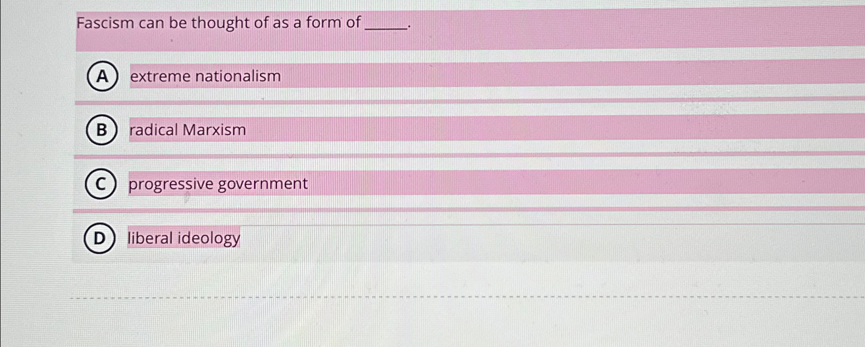 Solved Fascism can be thought of as a form ofextreme | Chegg.com