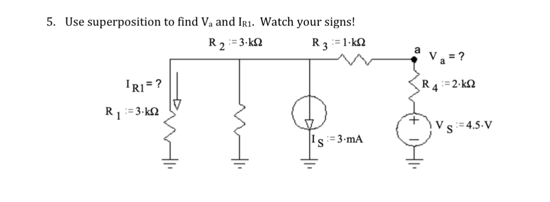 Solved Use superposition to find Va ﻿and IR1. ﻿Watch your | Chegg.com