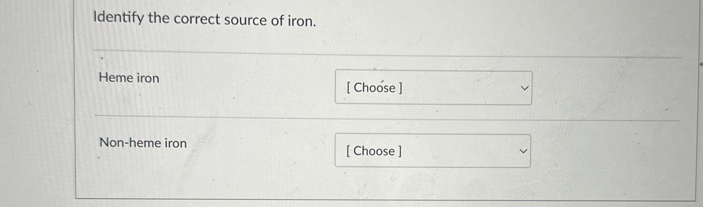 Solved Identify the correct source of iron.Heme ironNon-heme | Chegg.com