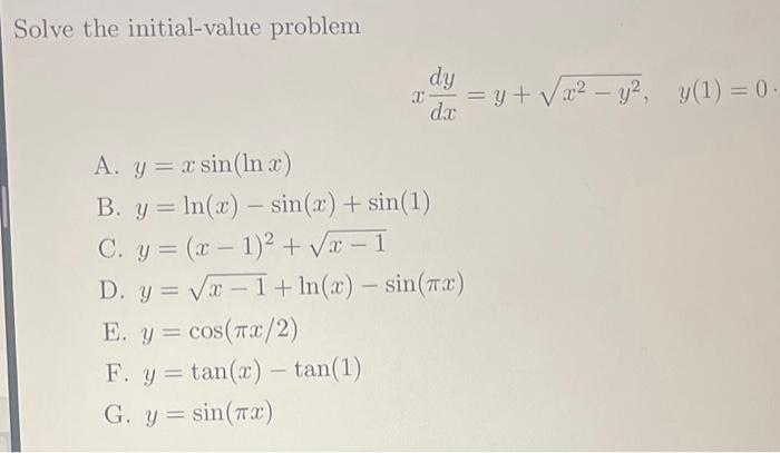 Solved Solve the initial-value problem xdxdy=y+x2−y2,y(1)=0. | Chegg.com