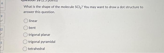 Solved What is the shape of the molecule SCl2 ? You may want | Chegg.com