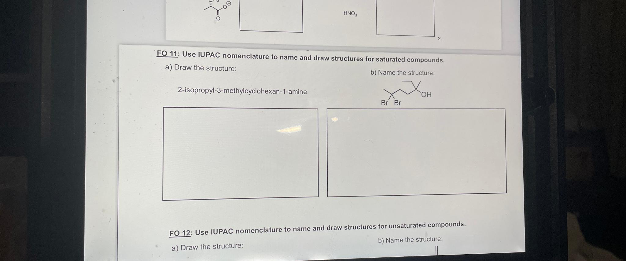 Solved HNO3FO 11: Use IUPAC nomenclature to name and draw | Chegg.com