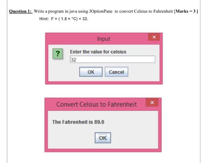 Question 1: Write a program in java using JOptionPane | Chegg.com