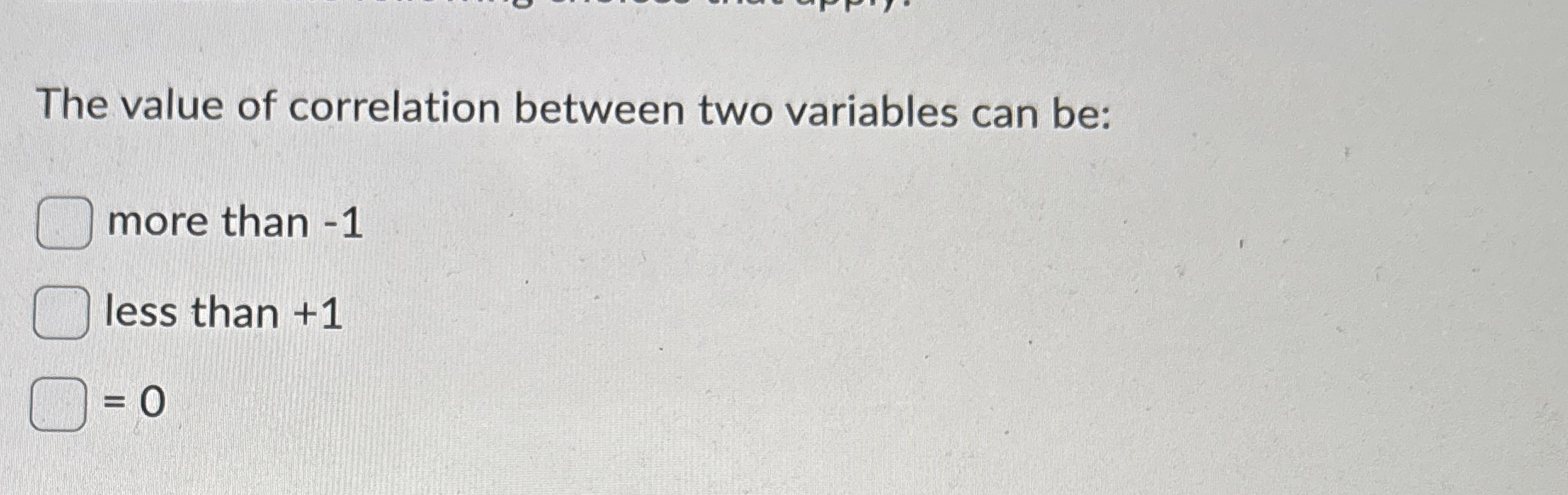 Solved The value of correlation between two variables can | Chegg.com