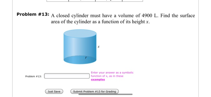 Solved Problem #13: A closed cylinder must have a volume of | Chegg.com