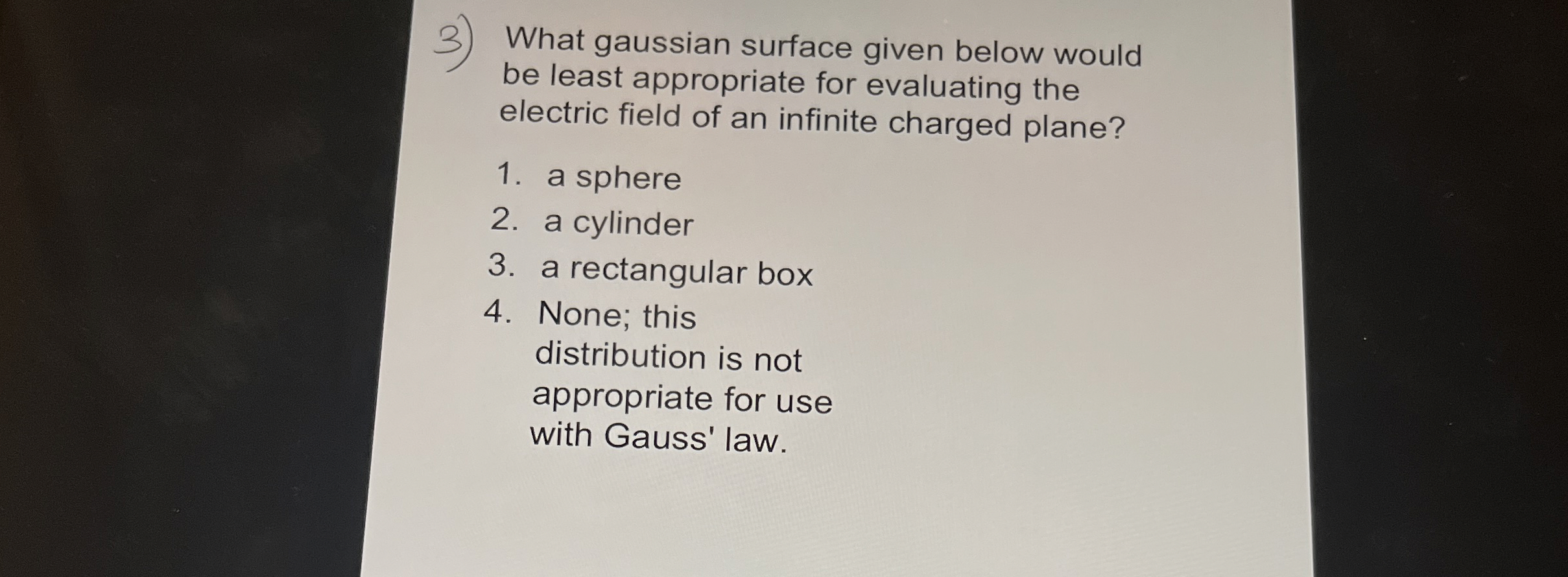 Solved What gaussian surface given below would be least | Chegg.com