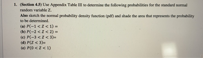 Solved 1. (Section 4.5) Use Appendix Table III to determine | Chegg.com