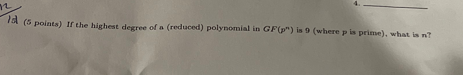 Solved 151 (5 ﻿points) ﻿If the highest degree of a (reduced) | Chegg.com